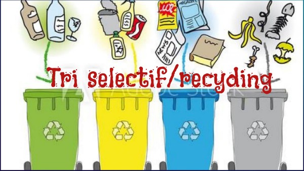 tri selectif/ recyding