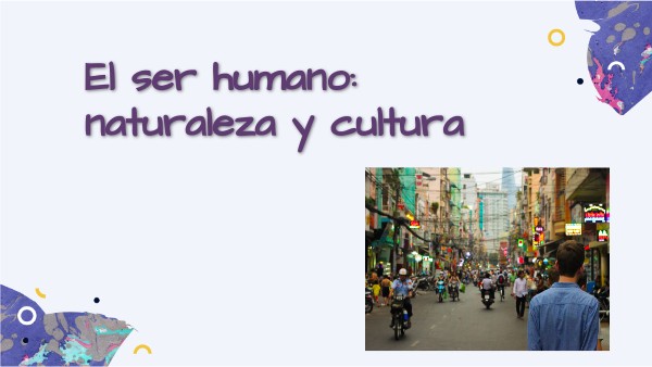 Naturaleza y cultura | Genially