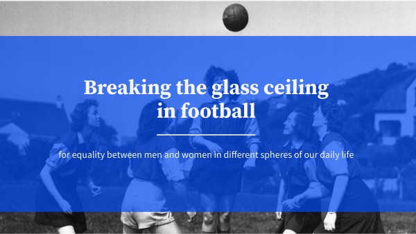 breaking the glass ceiling in football | Genially