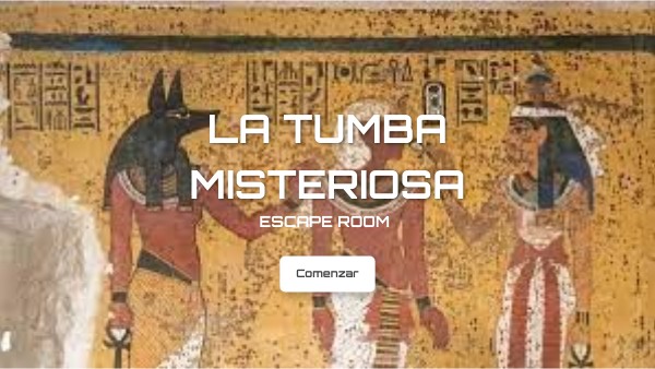 La Tumba Misteriosa | Genially