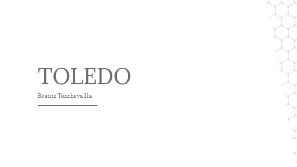 Toledo | Genially