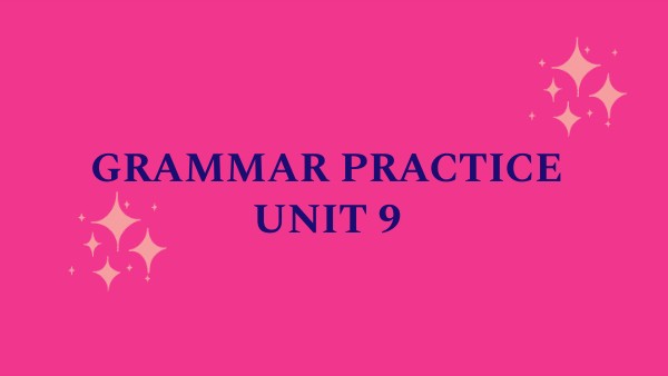 GRAMMAR PRACTICE UNIT 9 KLASA 4
