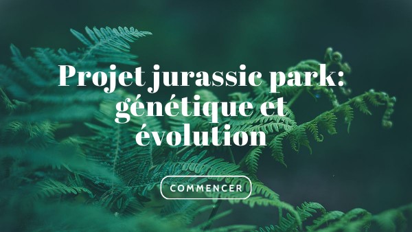 projet Jurassic park | Genially