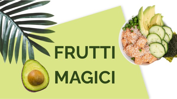 FRUTTI MAGICI