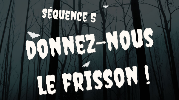 Séquence 5 - une nouvelle fantastique | Genially