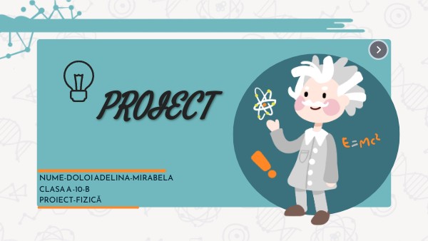 PROIECT LA FIZICĂ - DOLOI ADELINA-