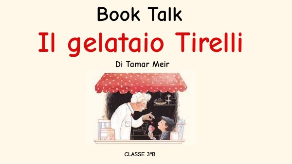 BOOKTALK Il gelataio Tirelli | Genially