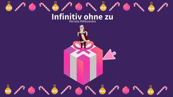 Der Infinitiv ohne zu