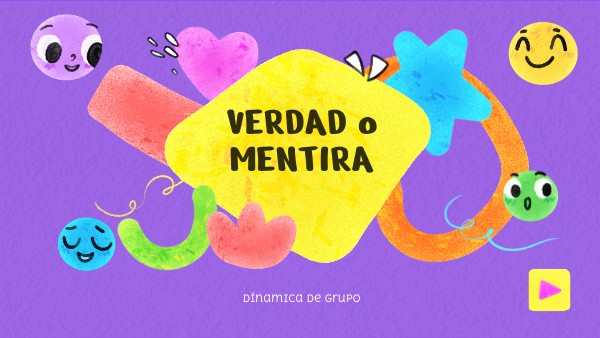DINÁMICA VERDAD O MENTIRA | Genially