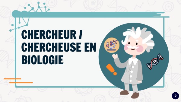 Chercheur/ chercheuse en biologie | Genially