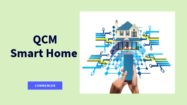 QCM Smart Home | Genially