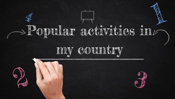 Popular activities in my country | Genially
