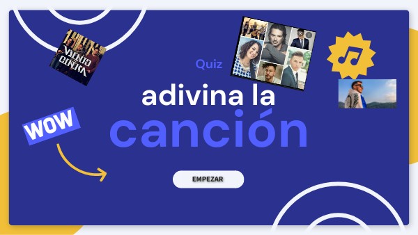 ADIVINA LA CANCIÓN | Genially