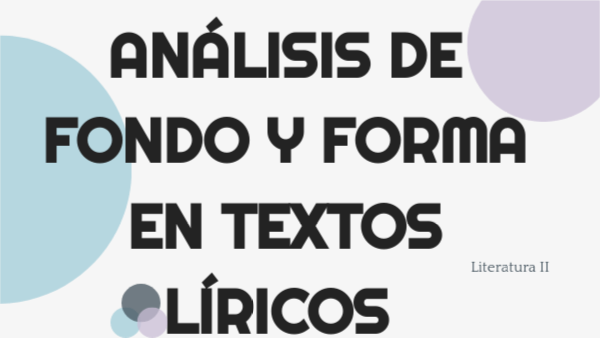 Análisis de fondo y forma en los textos líricos | Genially
