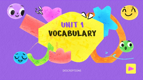 Vocabulary unit 1