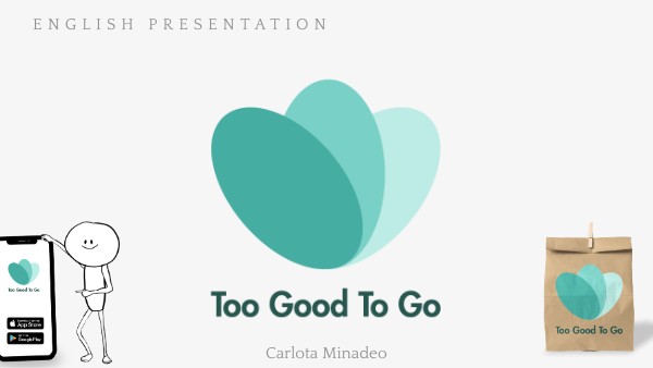 TOO GOOD TO GO - PRESENTATION | Genially