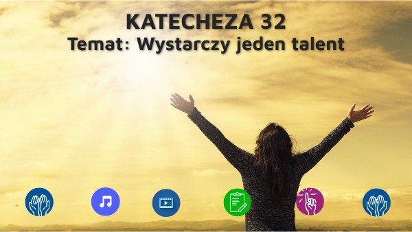 Katecheza 32 | Genially