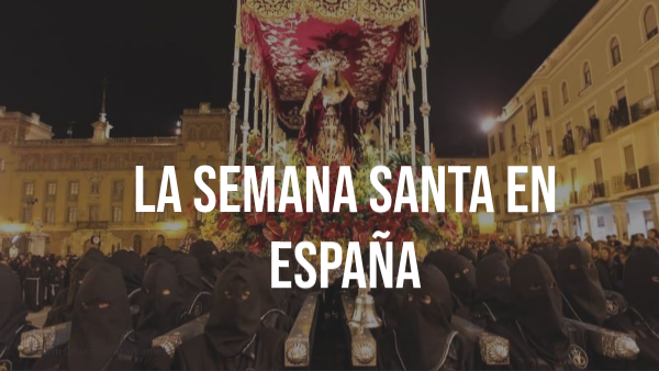 La Semana Santa en España | Genially