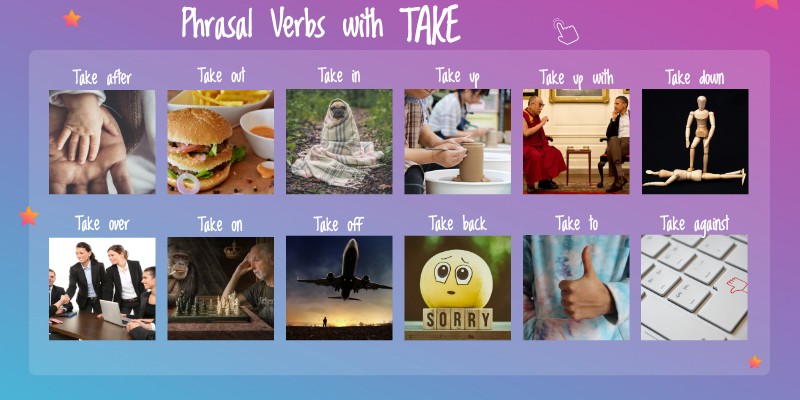 Phrasal Verbs with Take | Genially