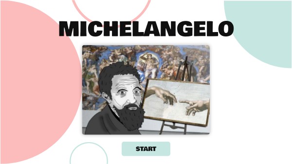 MICHELANGELO PRESENTATION