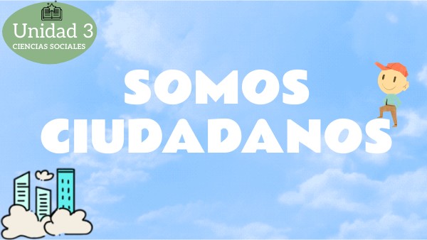 CCSS UD 3. SOMOS CIUDADANOS | Genially
