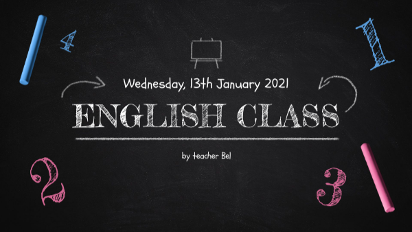 ENGLISH CLASS 13th January 2021