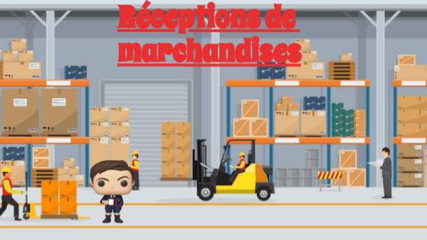 Etape d'une reception de marchandises | Genially