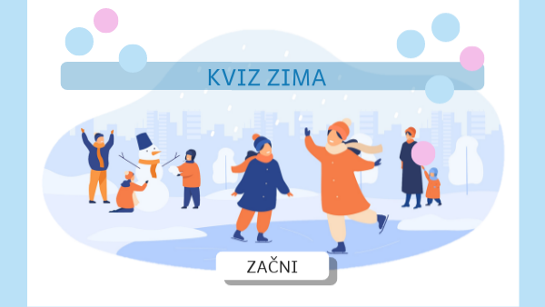 KVIZ ZIMA 1. RAZRED | Genially