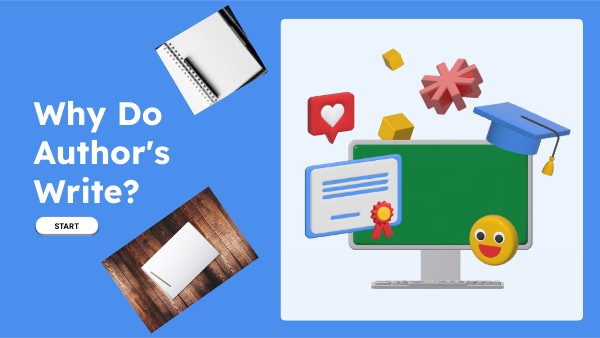 Why Do Author's Write? | Genially