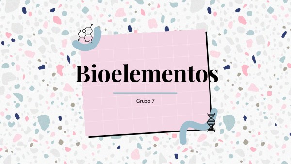 Copy - Bioelementos | Genially