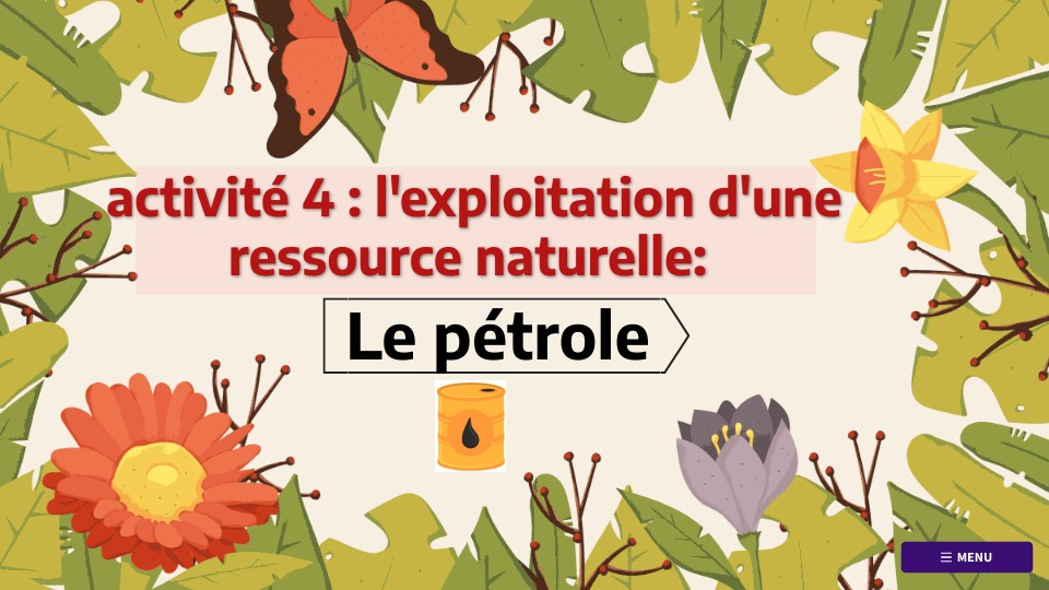 l'exploitation d'une ressource naturelle: le pétrole | Genially