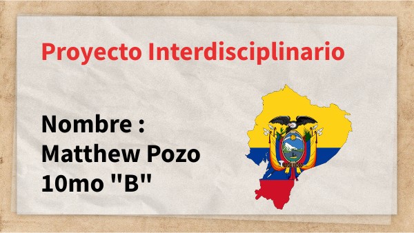 Proyecto Interdisciplinar Matthew Pozo 10mo B