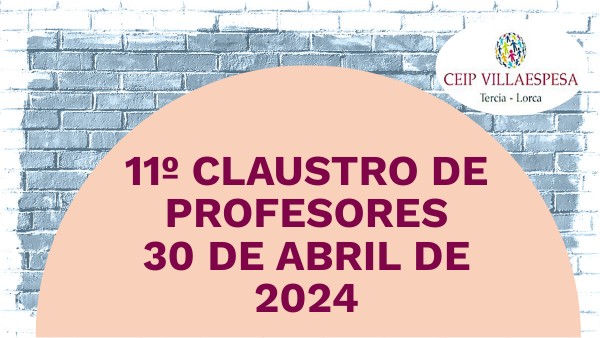 11º CLAUSTRO 30 ABRIL 2024