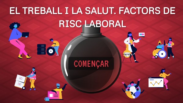 IPE I U2 - EL TREBALL I LA SALUT. FACTORS DE RISC LABORAL | Genially
