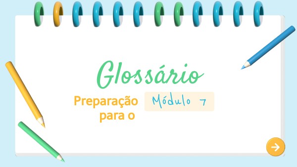 Glossário-M7 | Genially