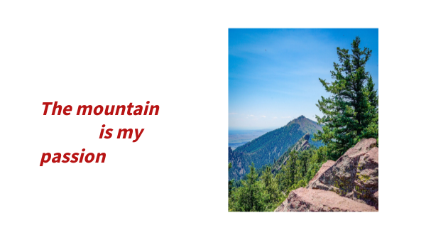 The mountain is my passion