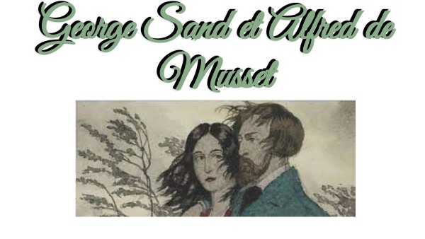 George Sand et Alfred de Musset
