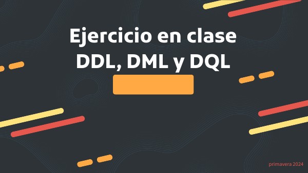 ejercicio DDL, DML, DQL | Genially