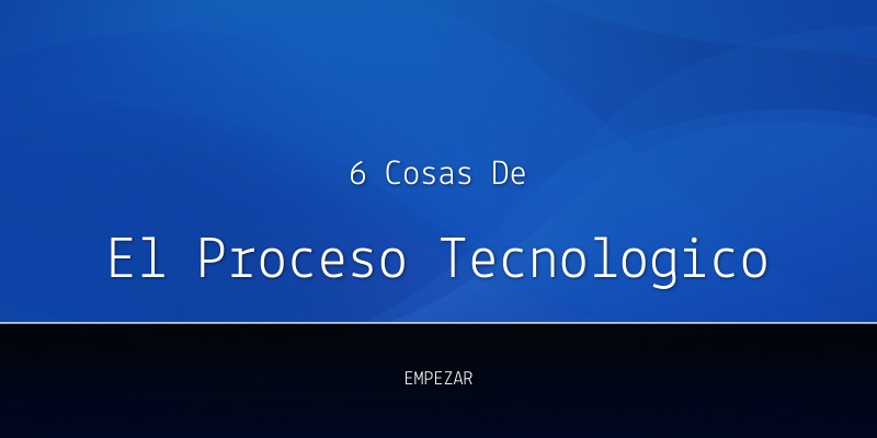 Proceso Tecno | Genially