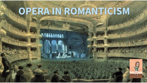 Opera in Romanticism | Genially