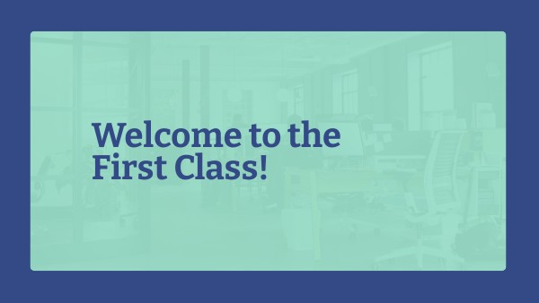 1st Class | Genially