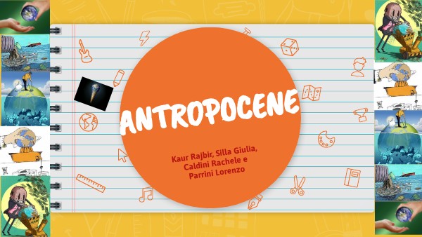 Antropocene- Introduzione | Genially