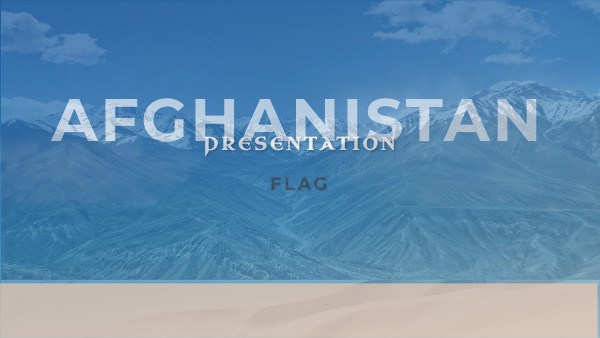 Afghanistan PRESENTATION | Genially