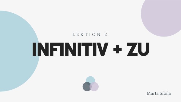 INFINITIV + ZU | Genially