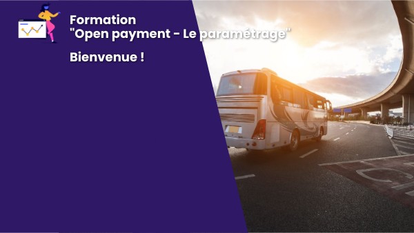 Open Payment - Le paramétrage | Genially