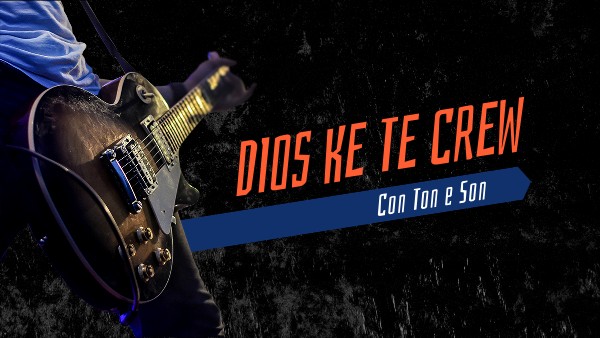 Dios Ke te Crew | Genially