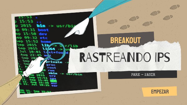 BREAKOUT RASTREANDO IPS | Genially
