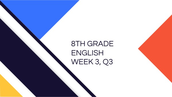 8th Grade, Week 3, Q3 | Genially