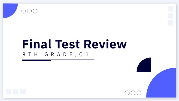 9th Grade Review_Final Test Q1 | Genially