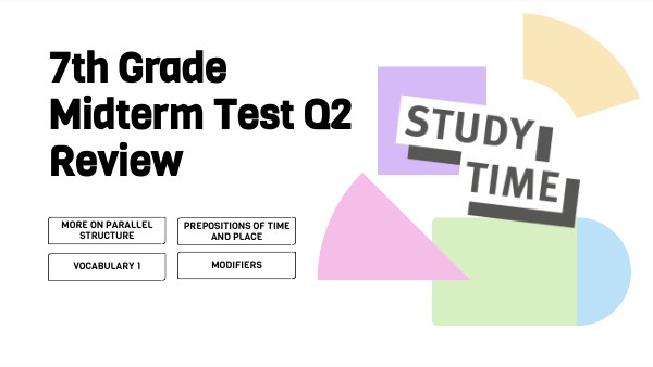 7th grade Midterm Test Review Q2